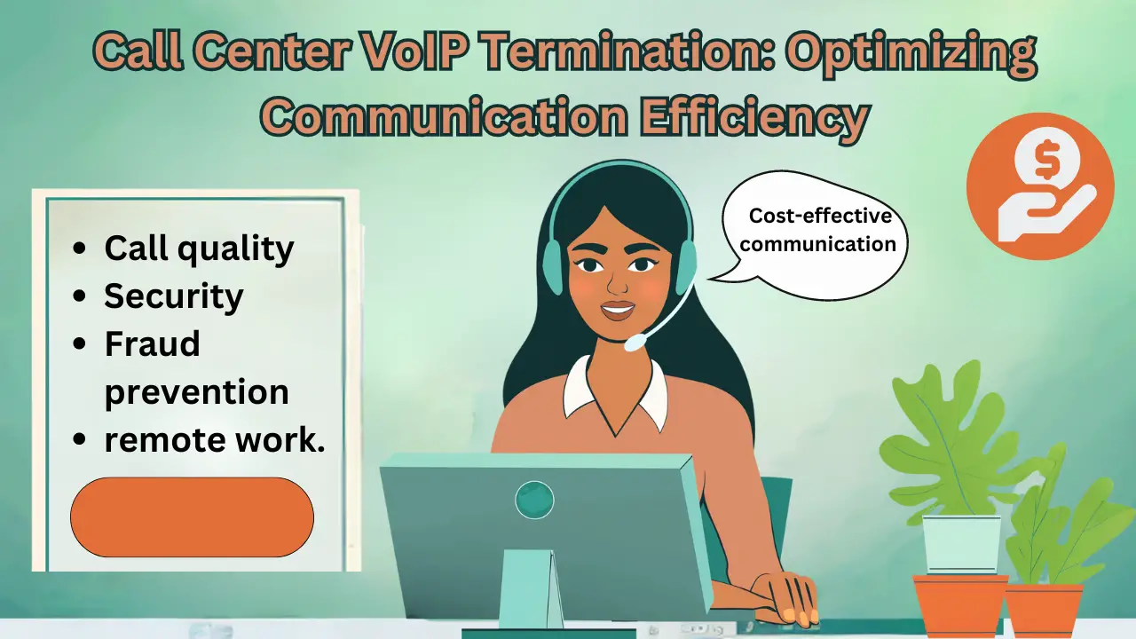 Call Center VoIP Termination: Processes, Benefits and Trends