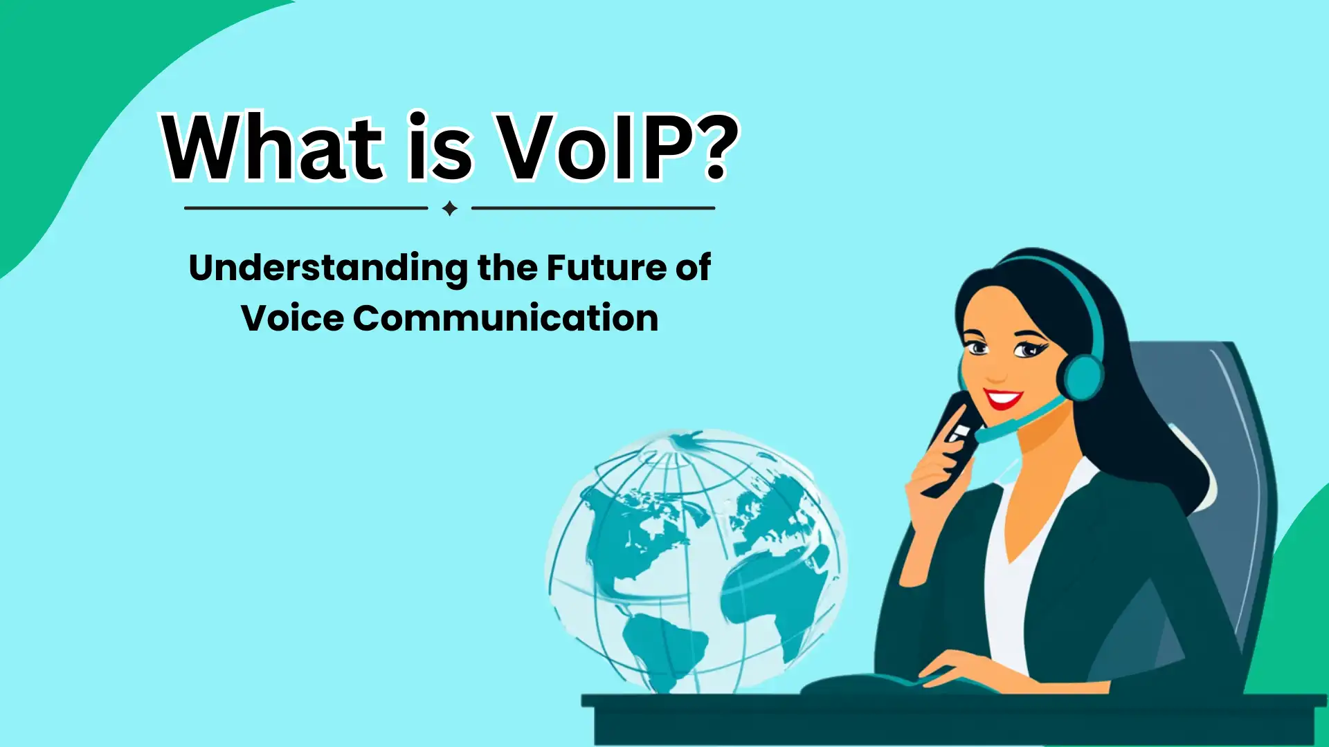 What is VoIP? | A Comprehensive Guide to Voice over Internet Protocol